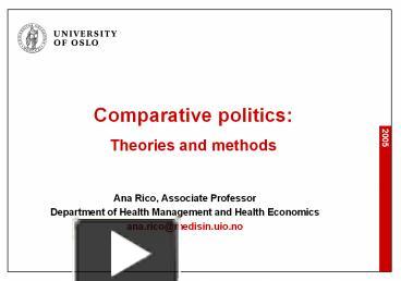 Comparative politics: Theories and methods presentation | free to view