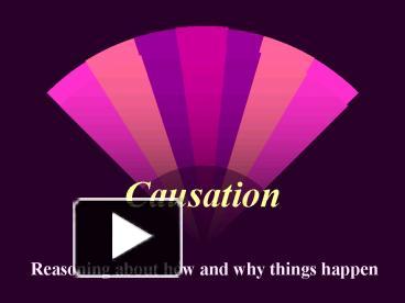 PPT – Causation PowerPoint presentation | free to view - id: be31e-ZDc1Z
