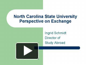 PPT – North Carolina State University Perspective on Exchange ...