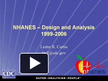 NHANES Design and Analysis 19992006 presentation | free to view