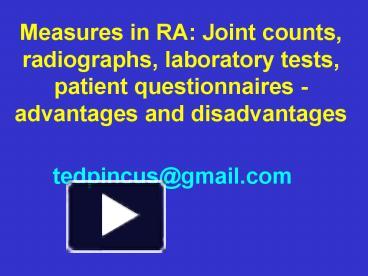 Measures in RA: Joint counts, radiographs, laboratory tests, patient ...