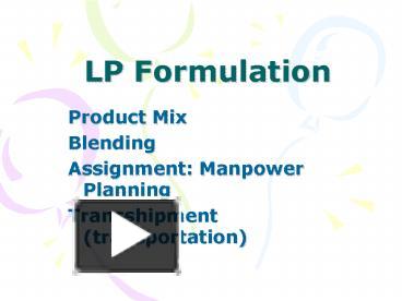 PPT – LP Formulation PowerPoint presentation | free to view - id: bf09a ...
