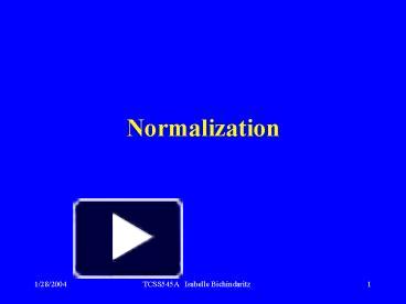 Normalization presentation | free to view