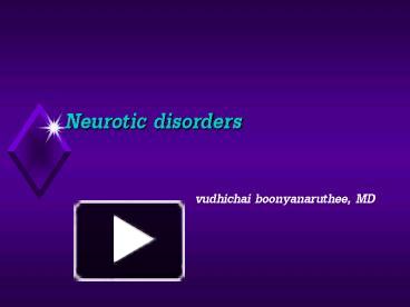 Neurotic disorders presentation | free to view