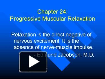 PPT – Chapter 24: Progressive Muscular Relaxation PowerPoint ...
