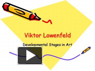 Viktor Lowenfeld presentation | free to view