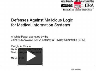 Defenses Against Malicious Logic for Medical Information Systems A ...