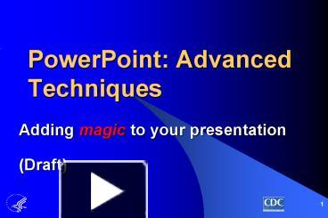 PowerPoint: Advanced Techniques presentation | free to view