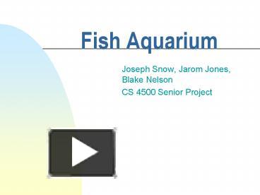 PPT – Fish Aquarium PowerPoint presentation | free to view - id: bf949 ...