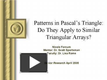 Patterns in Pascals Triangle: Do They Apply to Similar Triangular ...