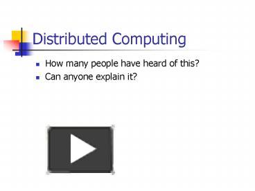 PPT – Distributed Computing PowerPoint presentation | free to download ...