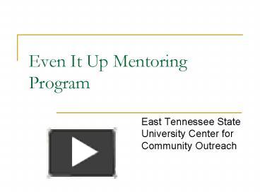Even It Up Mentoring Program presentation | free to view