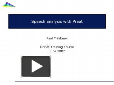 Speech analysis with Praat presentation | free to view