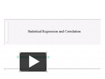 PPT – Statistical Regression and Correlation PowerPoint presentation ...