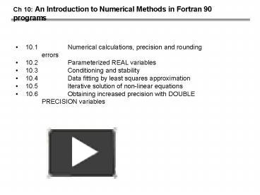 Ch 10: An Introduction to Numerical Methods in Fortran 90 programs ...