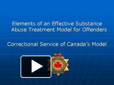 PPT – Elements of an Effective Substance Abuse Treatment Model for ...