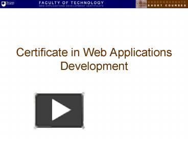 PPT – Certificate in Web Applications Development PowerPoint ...
