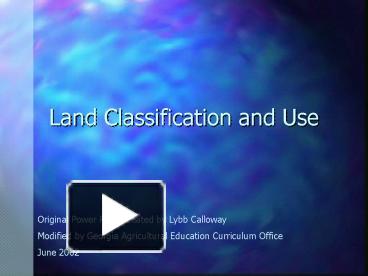 Land Classification and Use presentation | free to view