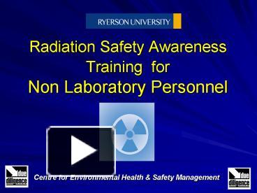 Radiation Safety Awareness Training for Non Laboratory Personnel ...