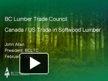 PPT – BC Lumber Trade Council PowerPoint presentation | free to view ...