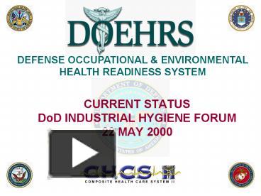 PPT – CURRENT STATUS DoD INDUSTRIAL HYGIENE FORUM 22 MAY 2000 ...