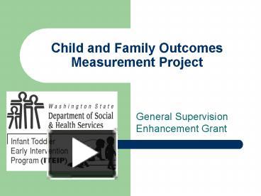 Child and Family Outcomes Measurement Project presentation | free to view