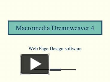 PPT – Macromedia Dreamweaver 4 PowerPoint presentation | free to view ...