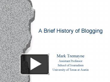 PPT – A Brief History of Blogging PowerPoint presentation | free to ...