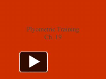 Plyometric Training Ch' 19 presentation | free to view