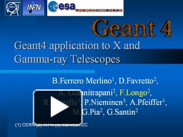 Geant4 application to X and Gamma-ray Telescopes presentation | free to ...