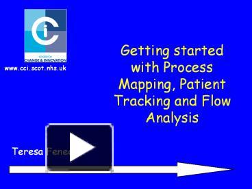 Getting started with Process Mapping, Patient Tracking and Flow ...