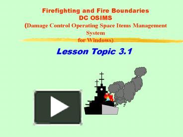 Firefighting and Fire Boundaries DC OSIMS Damage Control Operating ...