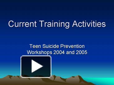 Current Training Activities presentation | free to view
