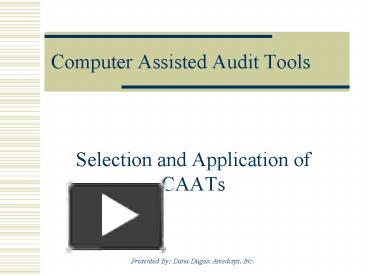 PPT – Computer Assisted Audit Tools PowerPoint presentation | free to ...