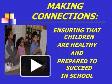 PPT – MAKING CONNECTIONS: PowerPoint presentation | free to view - id ...