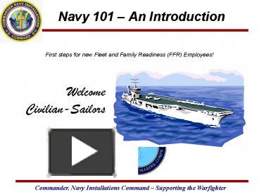Navy 101 An Introduction presentation | free to view