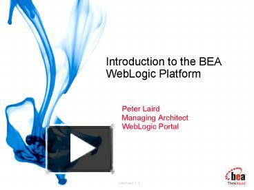 PPT – Introduction to the BEA WebLogic Platform PowerPoint presentation ...