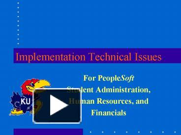 Implementation Technical Issues presentation | free to view
