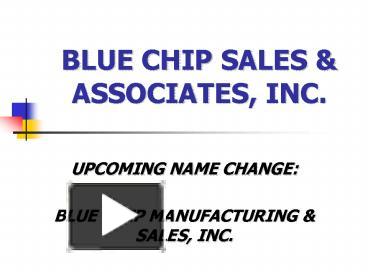 PPT – BLUE CHIP SALES PowerPoint presentation | free to view - id ...