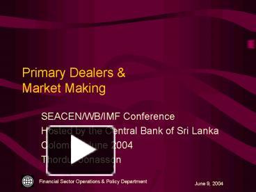Primary Dealers presentation | free to view
