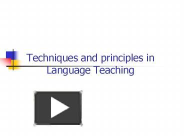 : 4 : Techniques and principles in Language Teaching : presentation ...
