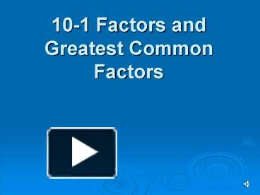 PPT – 101 Factors and Greatest Common Factors PowerPoint presentation ...