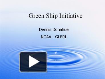 Green Ship Initiative presentation | free to view