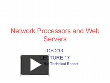 PPT – Network Processors and Web Servers PowerPoint presentation | free ...