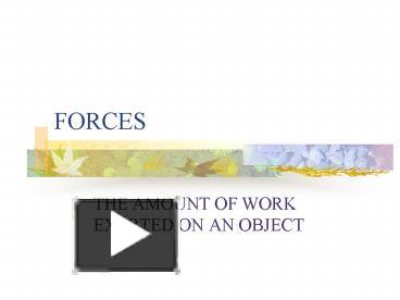 PPT – FORCES PowerPoint presentation | free to view - id: c5ccc-ZDc1Z