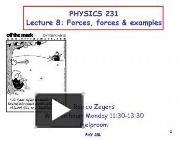 PPT – PHYSICS 231 Lecture 8: Forces, forces PowerPoint presentation ...