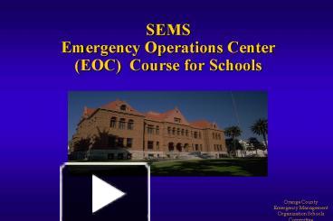 PPT – SEMS Emergency Operations Center EOC Course for Schools ...