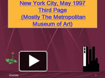 PPT – New York City, May 1997 Third Page Mostly The Metropolitan Museum ...