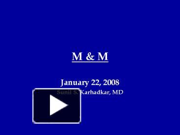 PPT – M PowerPoint presentation | free to view - id: c62fd-N2E3M
