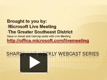 PPT – SharePoint Weekly Webcast Series PowerPoint presentation | free ...